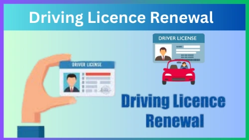 Driving Licence Renewal & Status - Online & Offline